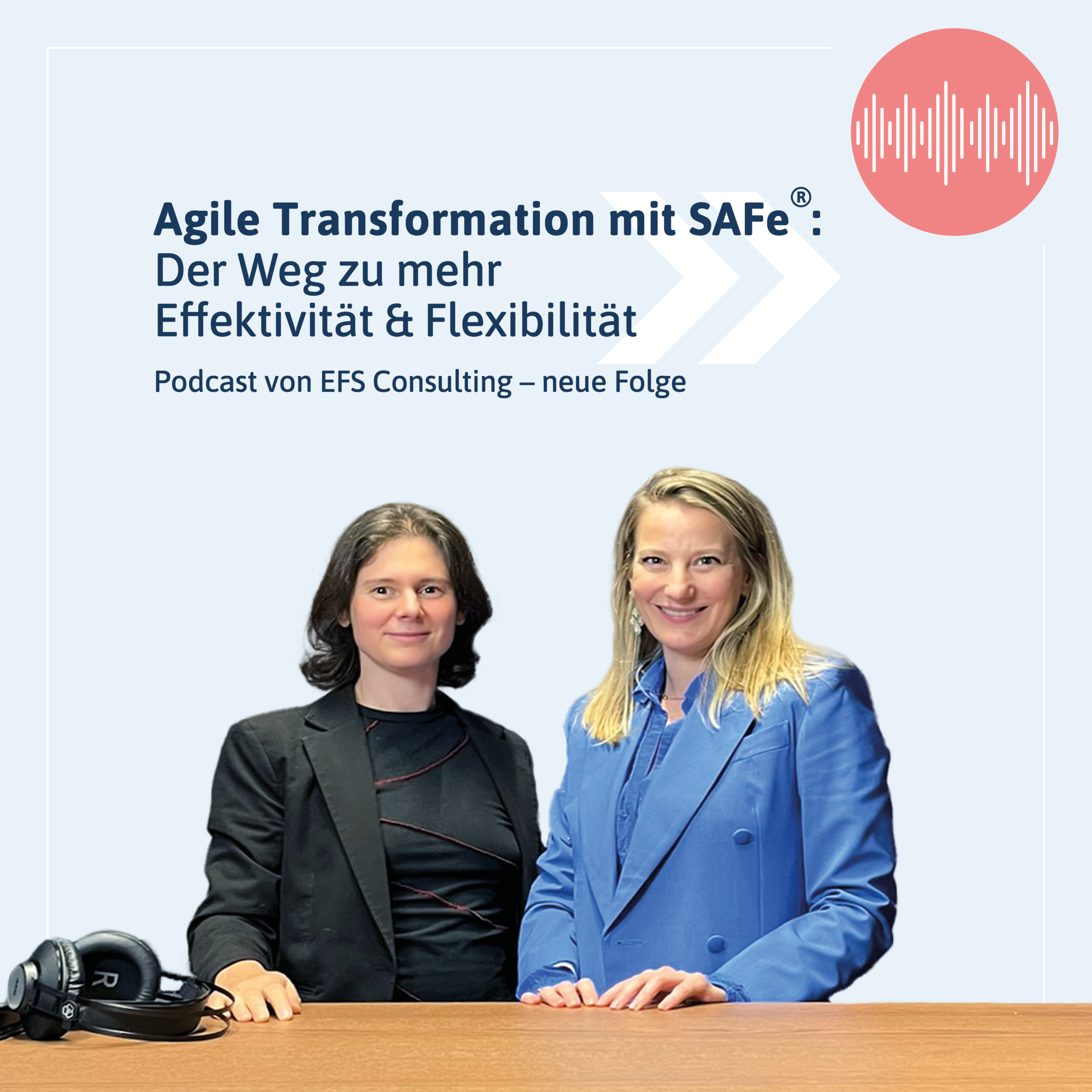 Agile Transformation mit SAFe®- EFS Consulting Podcast